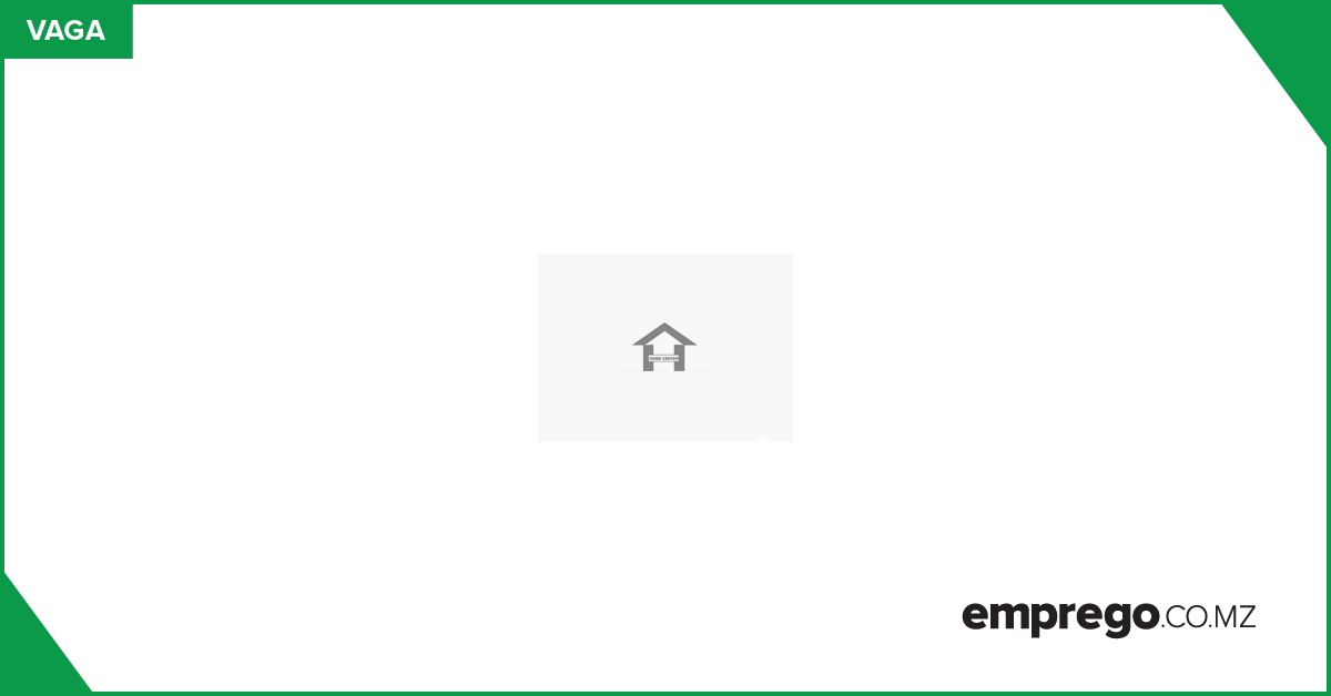 Home Center: Vendedores, Maputo - emprego.co.mz