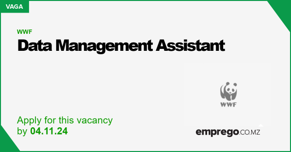 WWF: Data Management Assistant, Maputo - emprego.co.mz